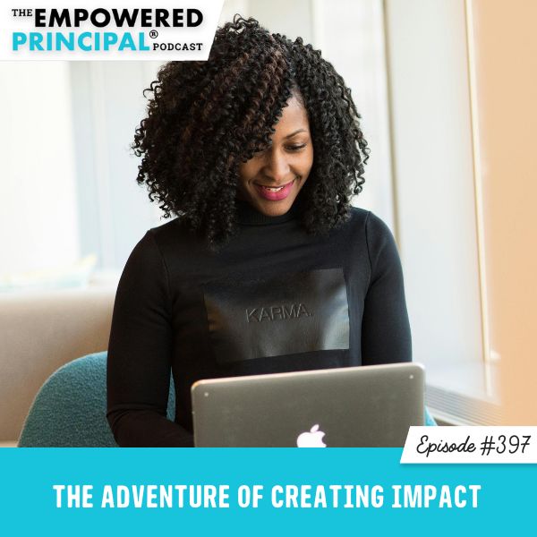 Ep #397: The Adventure of Creating Impact - Angela Kelly Coaching